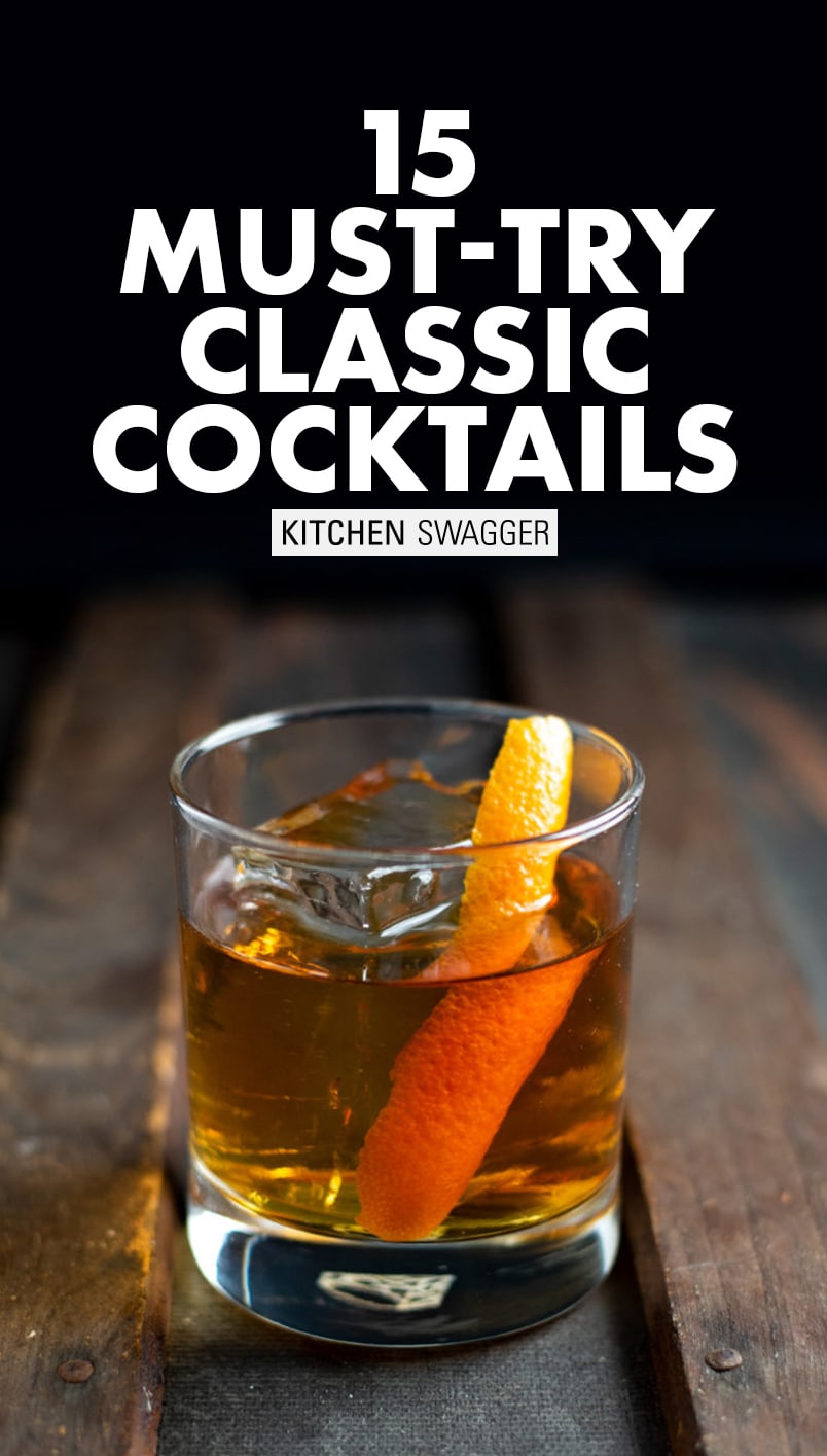23 Classic Cocktails You Need to Learn - Kitchen Swagger